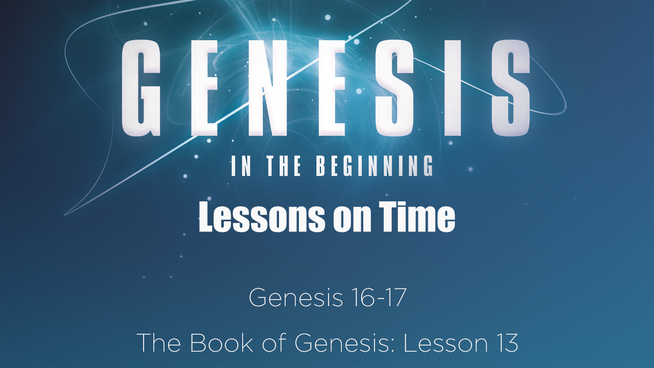 Genesis 13: Lessons on Time - iStudyEBS